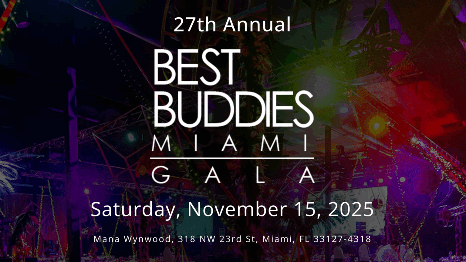 27th Best Buddies Miami Gala - Wynwood Business Improvement District ...